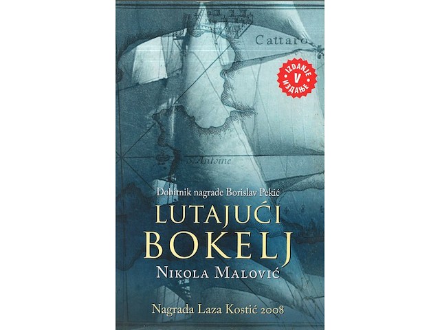 Nikola Malović - LUTAJUĆI BOKELJ