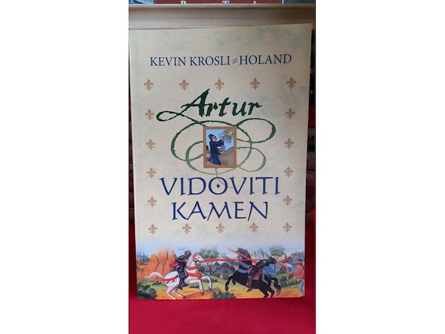 ARTUR - VIDOVITI KAMEN. Kevin Krosli Holand