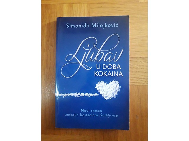 Ljubav u doba kokaina - Simonida Milojković