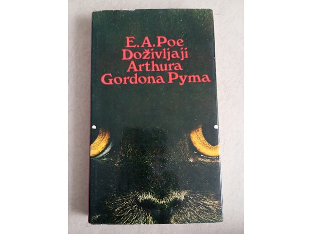 Dozivljaji Arthura Gordona Pyma / E.A. Poe