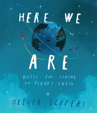 Here We Are: Notes For Living On Planet