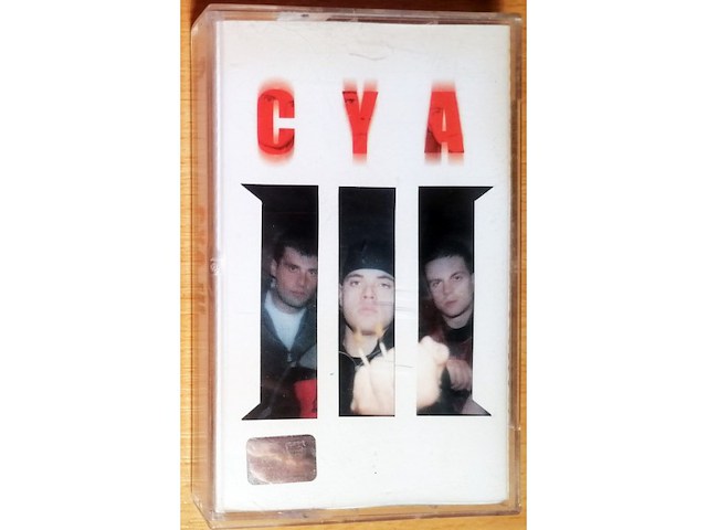 MC: CYA - III (2001) beogradski Gangsta rap, perfektna