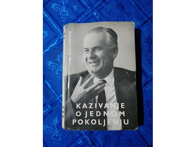 R. Čolaković: KAZIVANJE O JEDNOM POKOLENJU