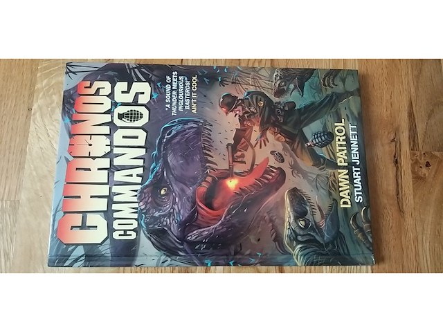 Chronos Commandos: Dawn Patrol HC