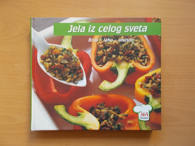 JELA IZ CELOG SVETA - 365 RECEPATA