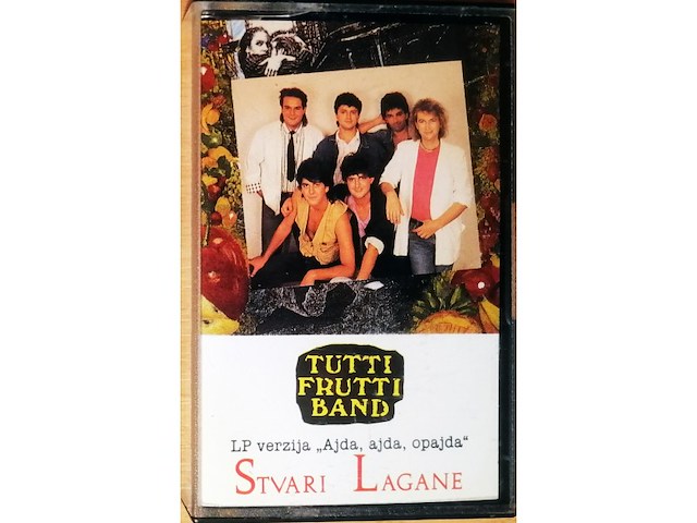 MC: TUTTI FRUTTI BAND - Stvari lagane (1988) odlična