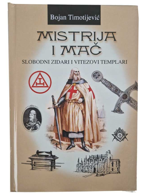 Mistrija i mač – slobodni zidari i vitezovi templari