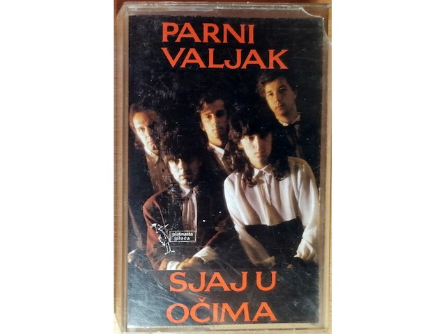 MC: PARNI VALJAK - Sjaj u očima (1988) 2.pres perfektna