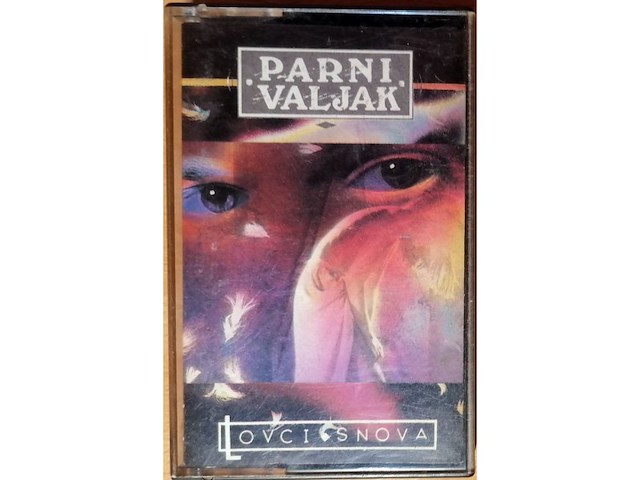 MC: PARNI VALJAK - Lovci snova (1990) odlična