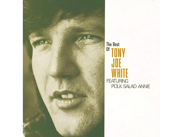 Tony Joe White – The Best Of Tony Joe White  CD