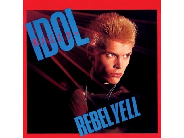 Billy Idol - Rebel Yell