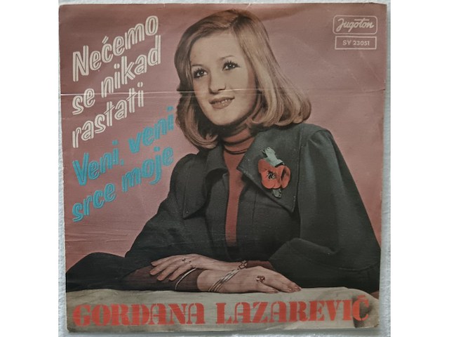 GORDANA  LAZAREVIC  -  Necemo se nikad rastati