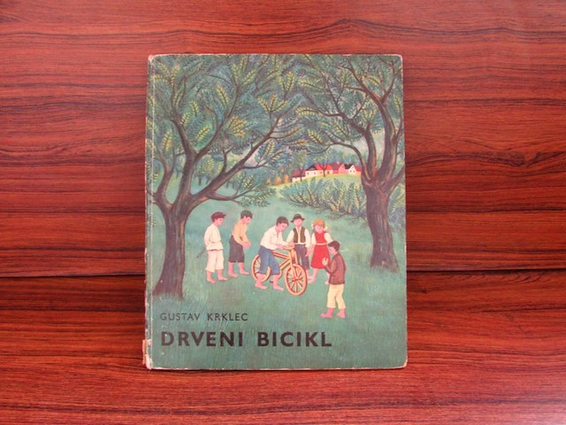 Drveni bicikl - Gustav Krklec (1964.)