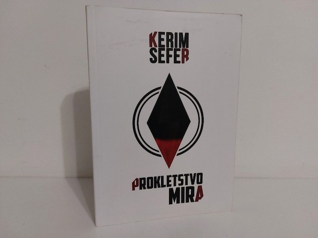 Prokletstvo mira  - Kerim Sefer