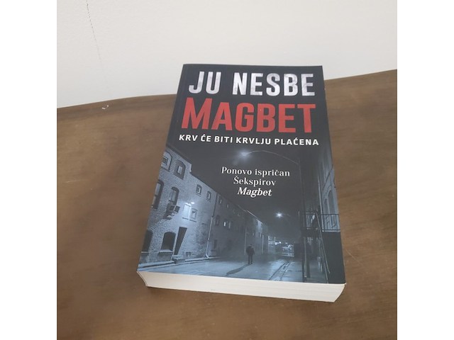 Ju Nesbe - Magbet