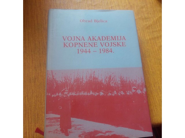 [66] Vojna akademija kopnene vojske 1944-1984