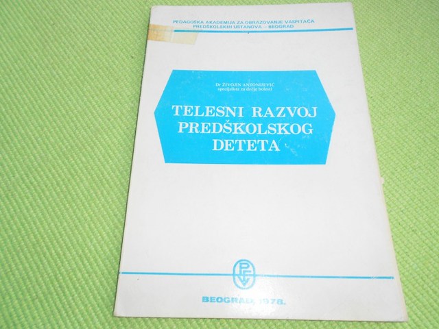 Telesni razvoj predškolskog deteta - Dr Ž. Antonijević