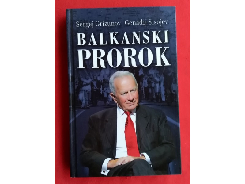 Balkanski prorok Sergej Grizunov Nova knjiga
