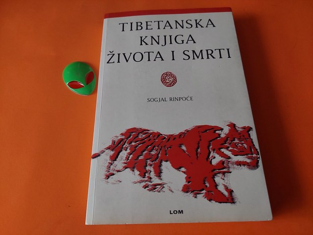 TIBETANSKA KNJIGA ŽIVOTA I SMRTI - SOGJAL RINPOĆE