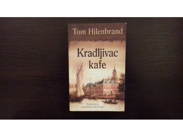 KRADLJIVAC KAFE,Tom Hilenbrand