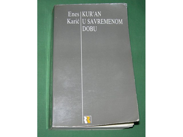 Kur`an u savremenom dobu - Enes Karić