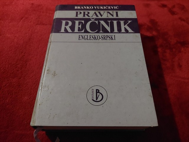 Pravni rečnik englesko srpski Branko Vukićević