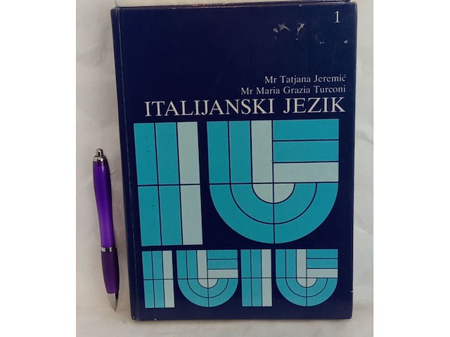 ITALIJANSKI JEZIK 1 - T. JEREMIĆ, M. GRAZIA TURCONI