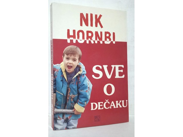 Nik Hornbi, SVE O DEČAKU