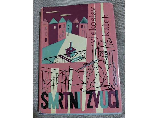 Smrtni zvuci-Vjekoslav Kaleb
