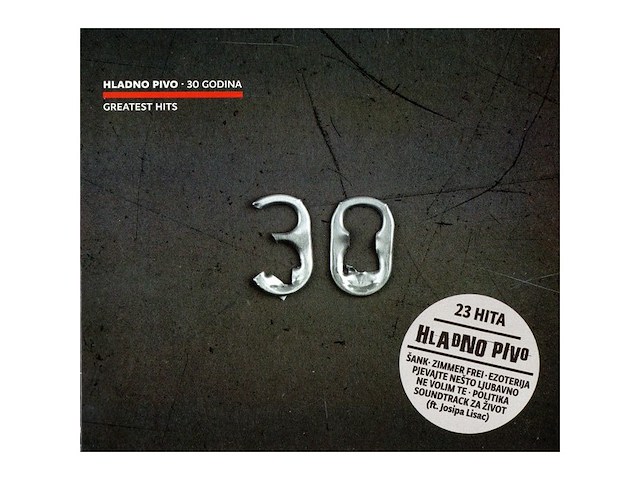 Hladno Pivo ‎– 30 Godina - Greatest Hits CD u Foliji