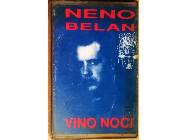 MC: NENO BELAN - Vino noći (1993) vrlo dobra