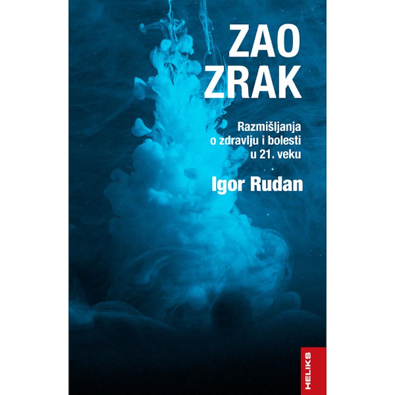 ZAO ZRAK – RAZMIŠLJANJA O ZDRAVLJU I BOLESTI U 21. VEKU