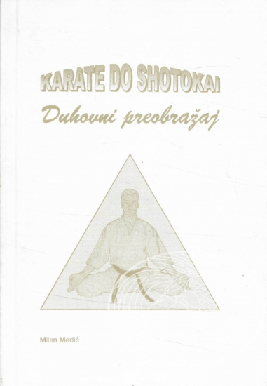Karate do shotokai - Duhovni preobražaj