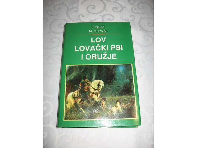 Lov, lovački psi i oružje - Balać, Polak