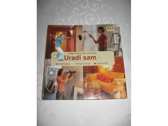 Uradi sam - veliki Kuća stil priručnik