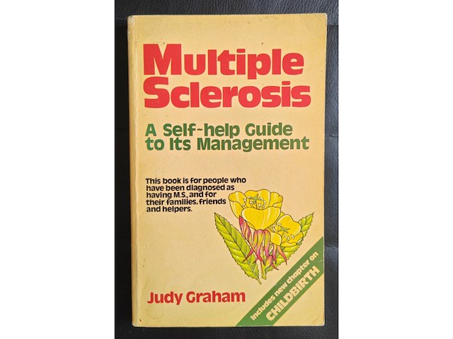 Multiple sclerosis, a self-help guide to its management