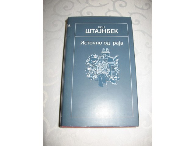 Istočno od raja - Džon Štajnbek