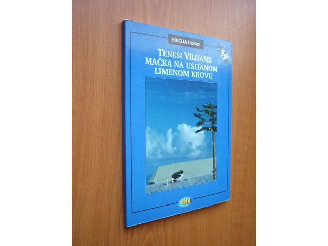 Tenesi Vilijams MAČKA NA USIJANOM LIMENOM KROVU