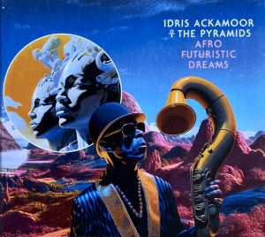 Idris Ackamoor & the Pyramids