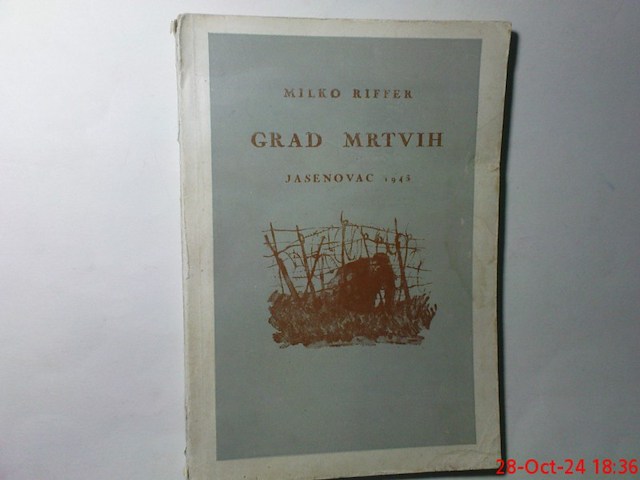 MILKO RIFFER  -  GRAD MRTVIH - JASENOVAC