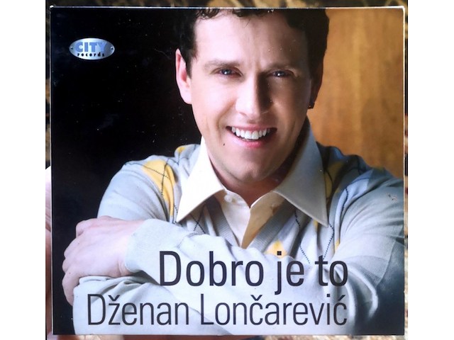 Dženan Lončarević - Dobro je to