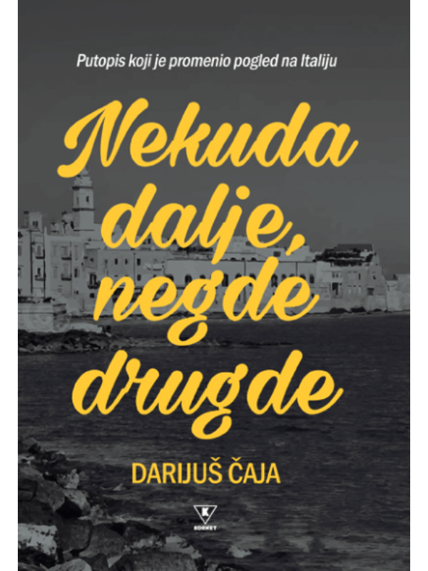 Nekuda dalje, negde drugde