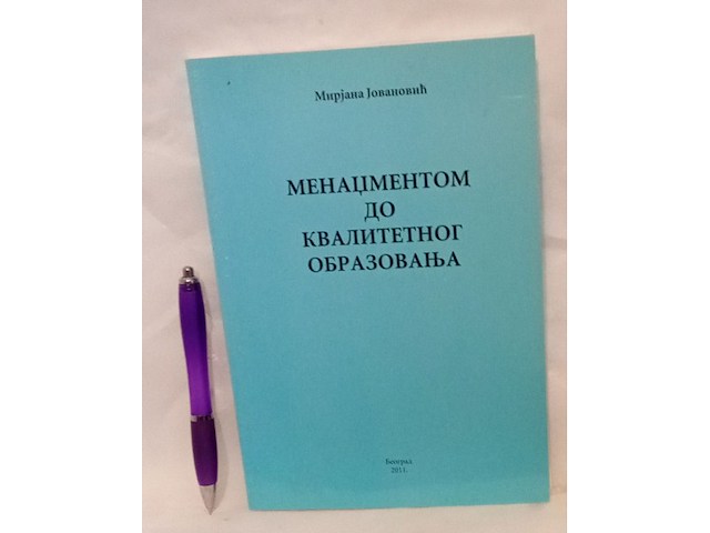 MENADŽMENTOM DO KVALITETNOG OBRAZOVANJA - M. JOVANOVIĆ