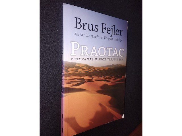 Praotac, Brus Fejler