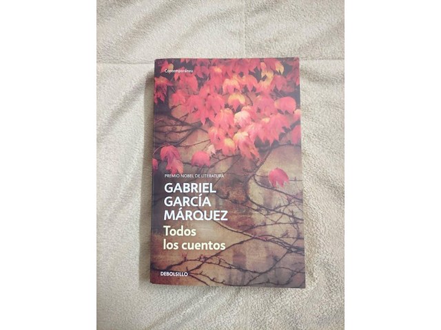 Todos los cuentos,Gabriel García Márquez