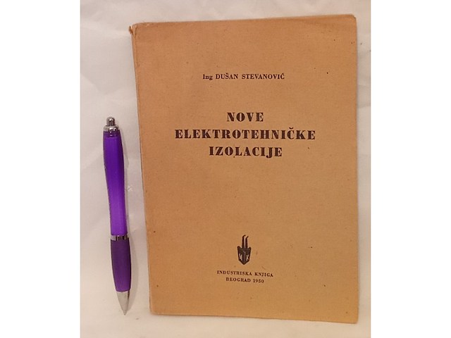 NOVE ELEKTROTEHNIČKE IZOLACIJE - DUŠAN STEVANOVIĆ