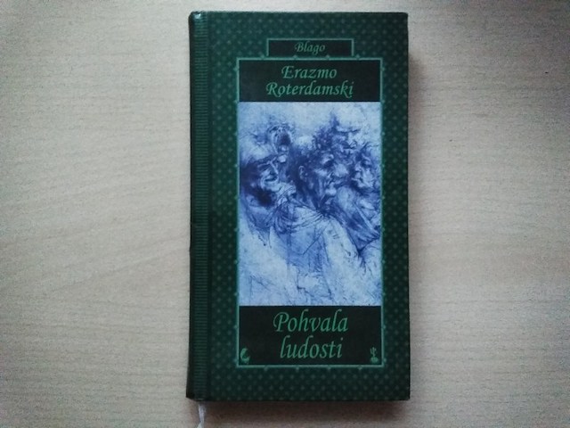 Erazmo Roterdamski- POHVALA LUDOSTI