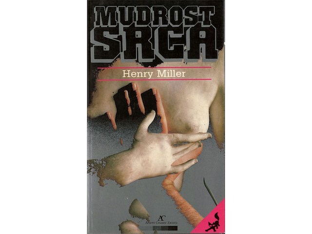 Henri Miler - MUDROST SRCA