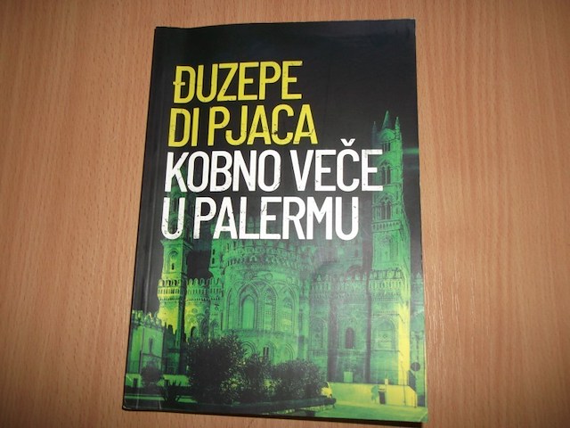 Kobno veče u Palermu - Đuzepe Di Pjaca- nova