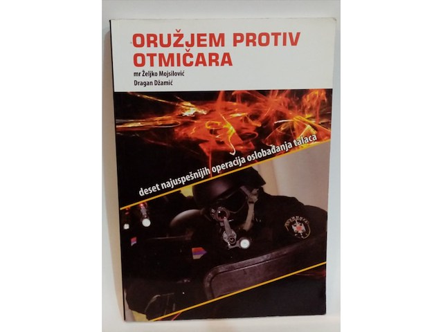 Oružjem protiv otmičara:deset... Željko Mojsilović